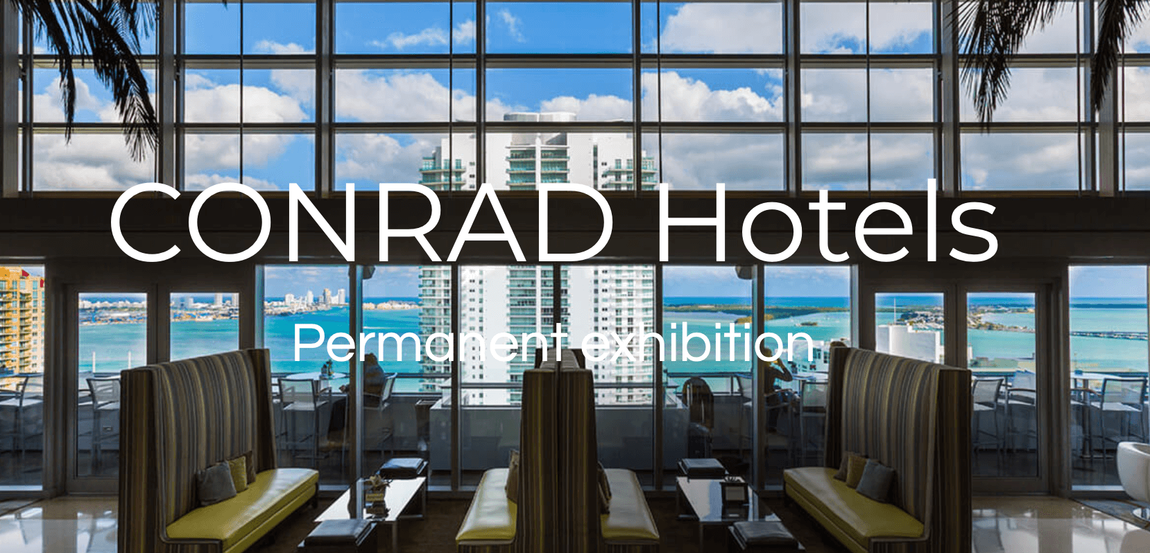 2016 CONRAD HOTELS – Nina Torres Art Productions